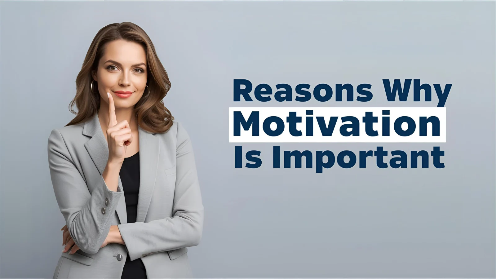 47+ Reasons Why Motivation Is Important