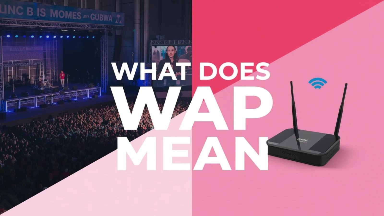 What Does WAP Mean? The Real Meaning Explained in Simple Terms