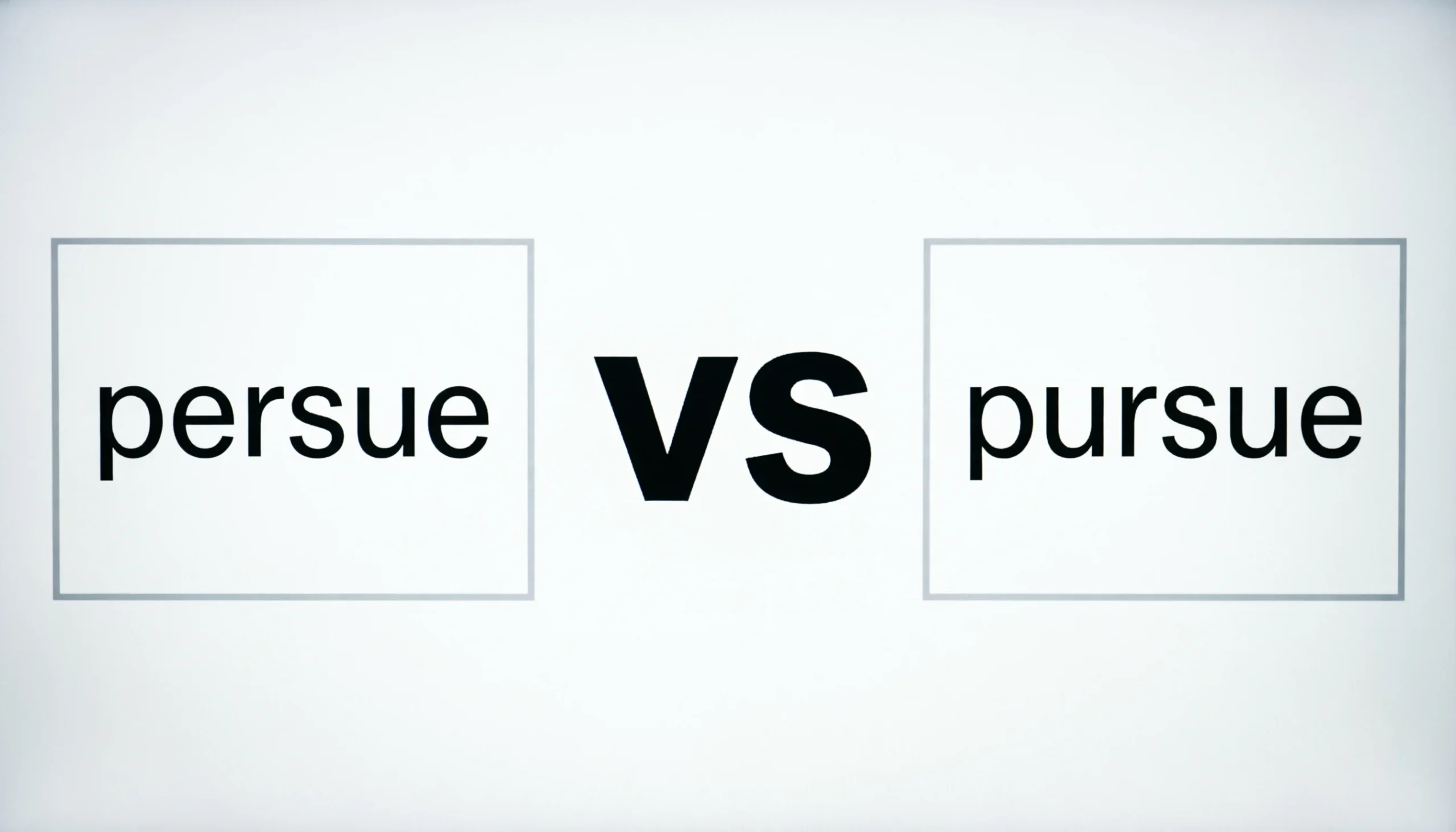 Persue vs Pursue: Which Spelling Is Correct?