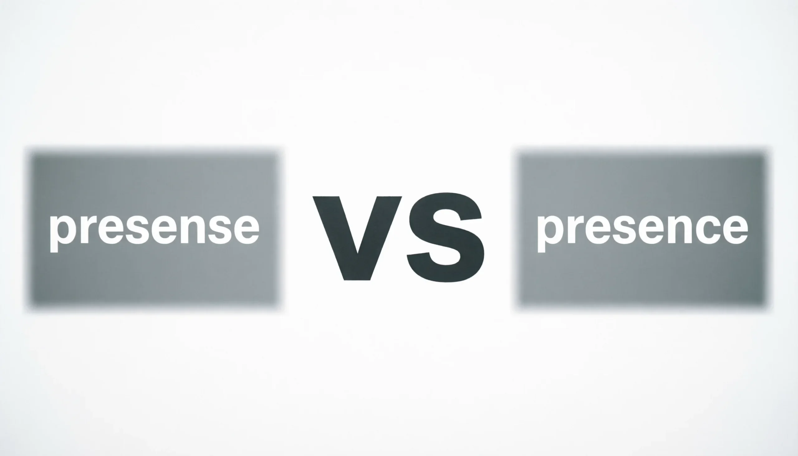 Presense vs Presence: Which Spelling Is Correct?
