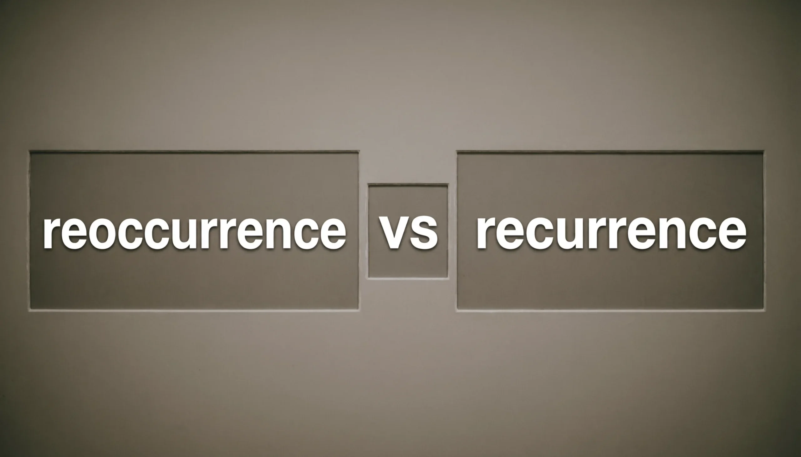 Reoccurrence vs Recurrence: Which One Should You Use?